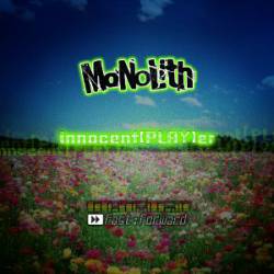 Monolith (JAP) Innocent [Play]er (Single)- Spirit of Metal Webzine (en)